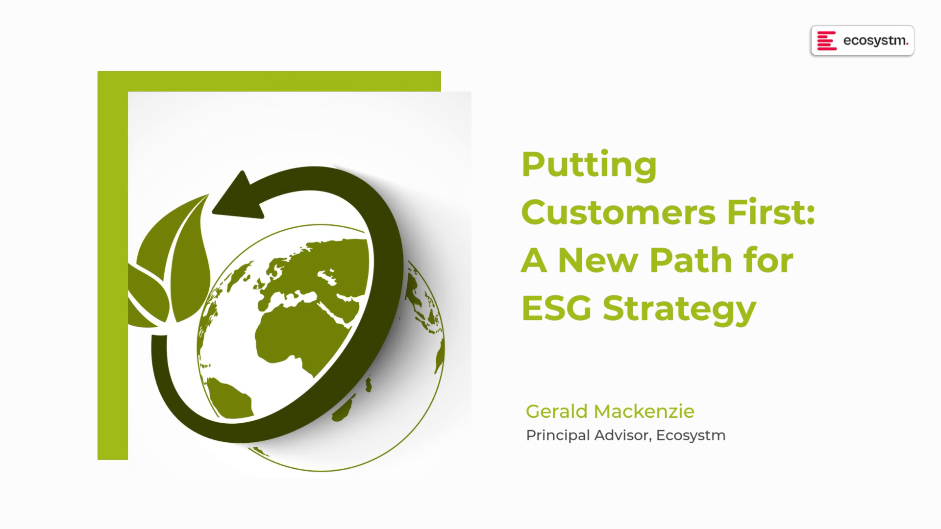 Putting Customers at the Heart of Sustainability: A New Path for ESG ... Putting Customers at the Heart of Sustainability: A New Path for ESG ...